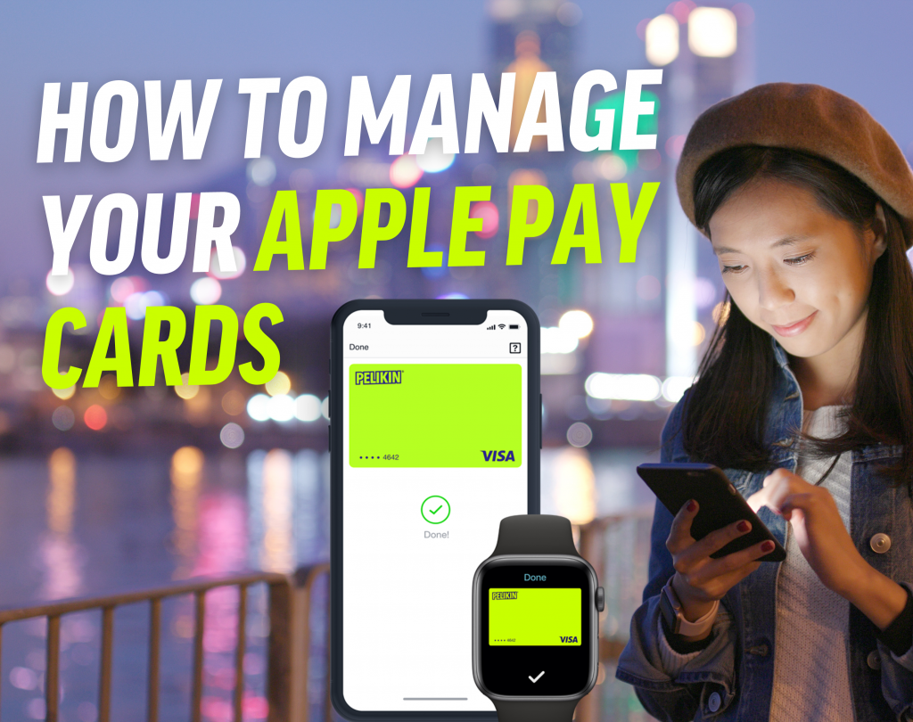 How to Manage Your Apple Pay Cards - Pelikin